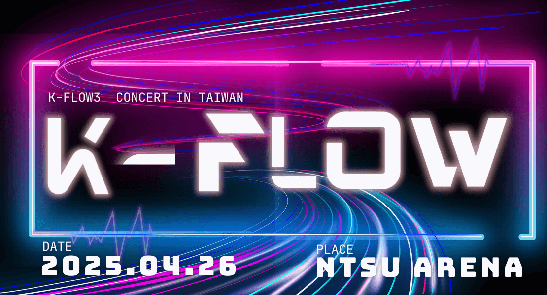 K－FLOW3 CONCERT in TAIWAN